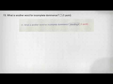 15. What is another word for incomplete dominance? square (1 point)