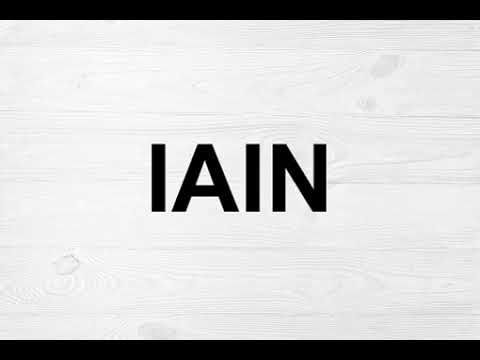 How To Pronounce Iain