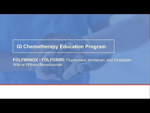 GI Chemotherapy Education – Overview: Folfirinox
