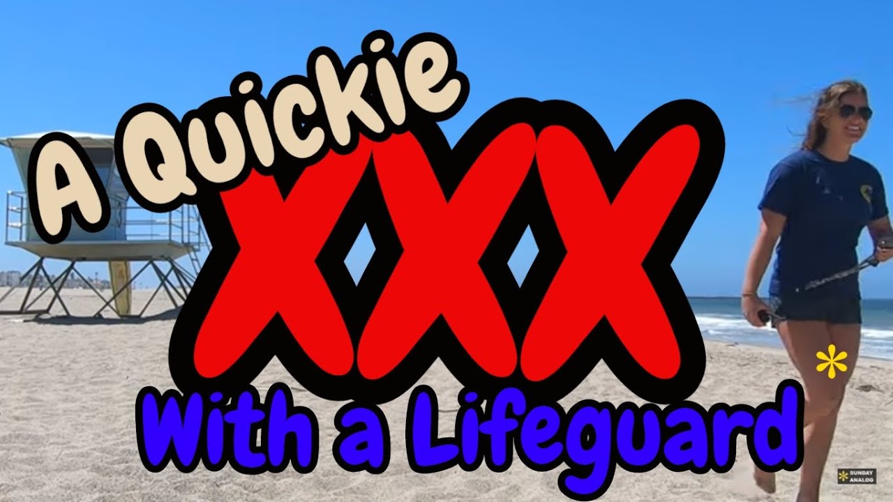 A QUICKIE: With a Lifeguard!