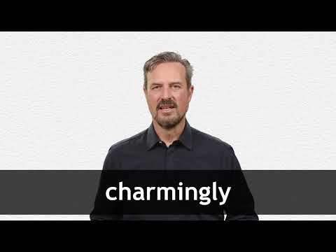 CHARMINGLY definition and meaning | Collins English Dictionary