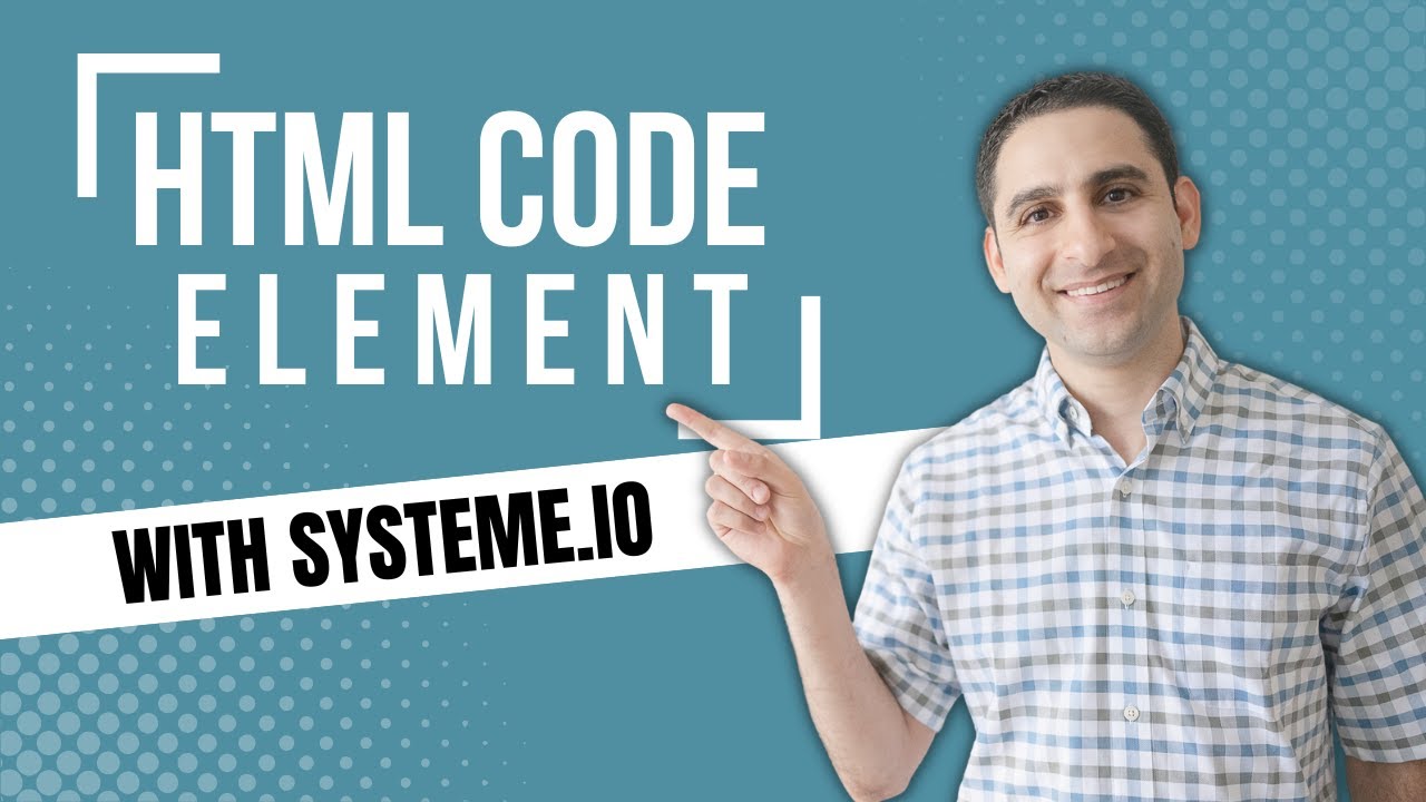 HTML code element with Systeme.io (4 examples and use cases)