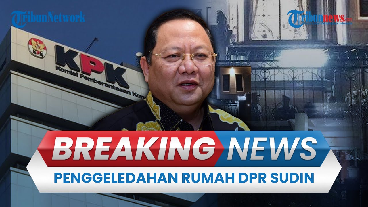 BREAKING NEWS: KPK Geledah Rumah Ketua Komisi IV DPR Sudin di Depok ... BREAKING NEWS: KPK Geledah Rumah Ketua Komisi IV DPR Sudin di Depok ...