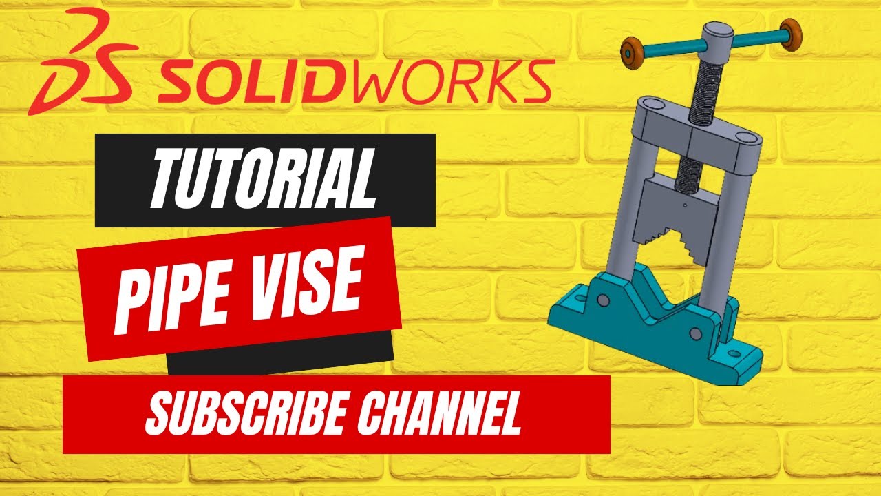 Solidworks Tutorial / How to make a Pipe Vise ?
