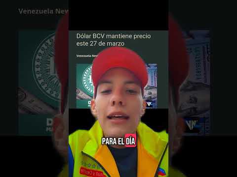Precio del Dólar BCV Jueves 27 de Marzo del 2025