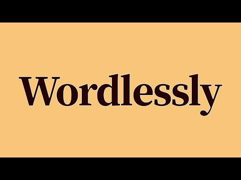 Wordlessly Meaning and Definition