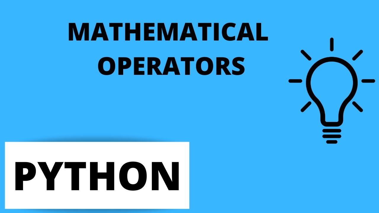 Python Tutorial For Beginners 9 - Mathematical Operators in Python