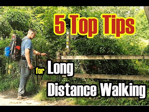 Long Distance Walking Top 5 Tips