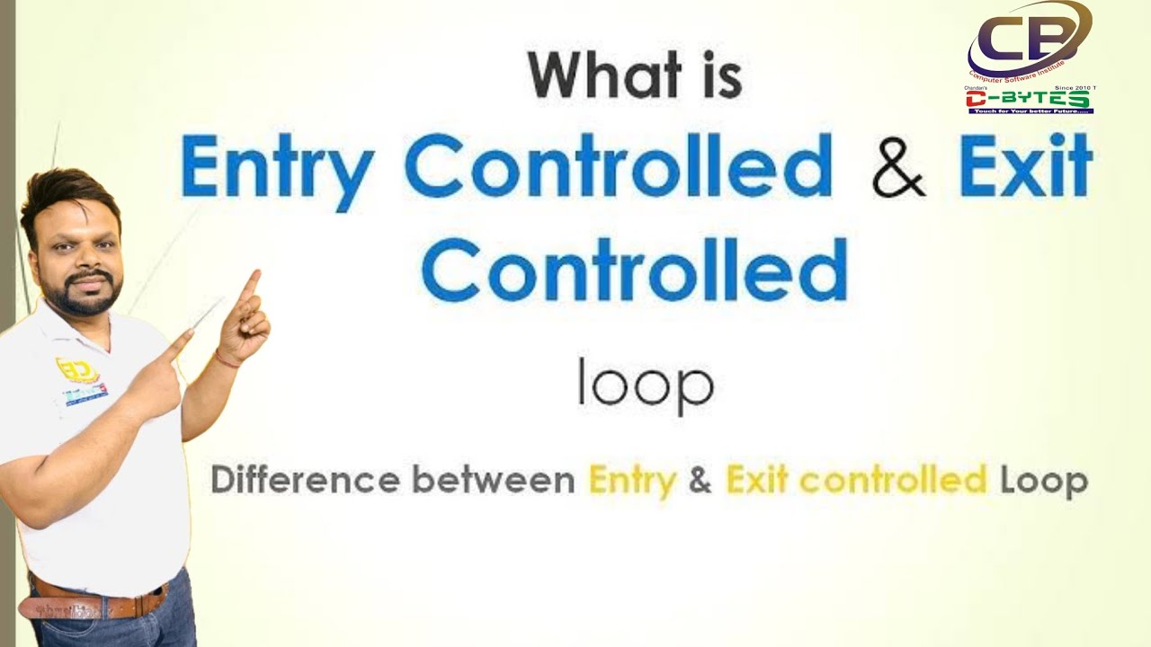 Entry control loop vs exit control loop | for loop | while loop | do while loop #cbyteschandansir