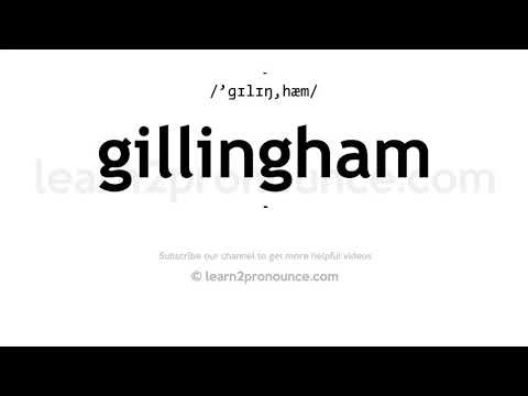 How to pronounce Gillingham | English pronunciation
