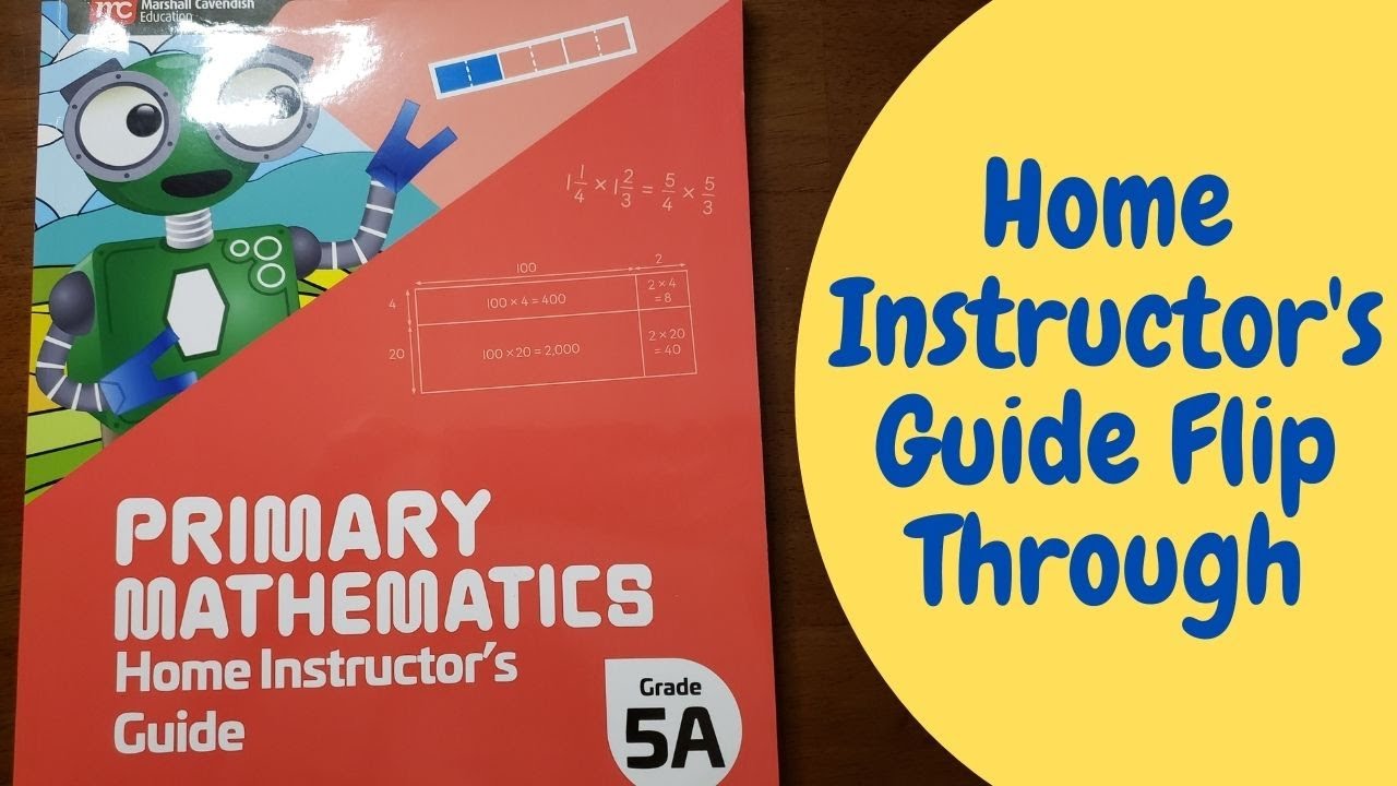 Primary Mathematics 2022 Home Instructor Guide Flip Through
