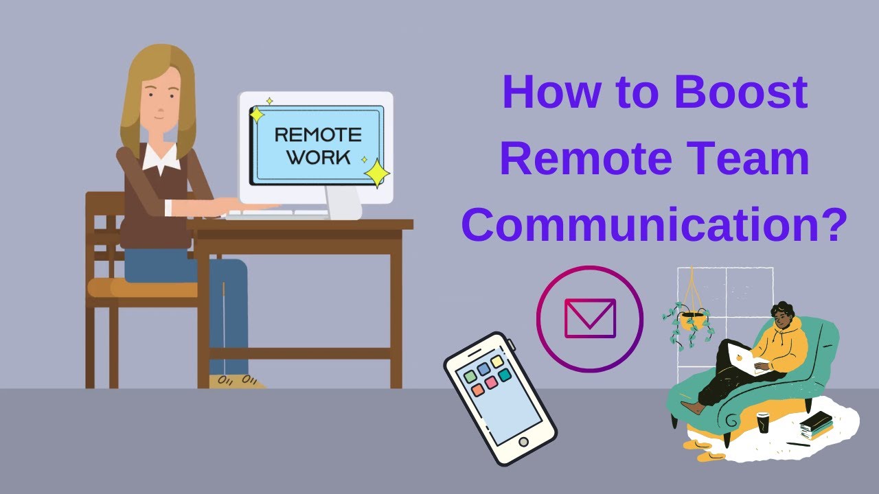 How to Boost Remote Team Communication?
