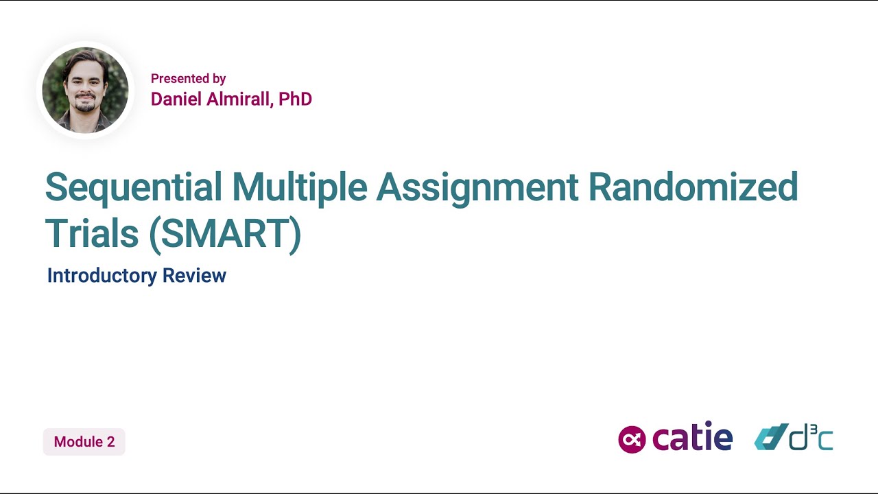 Module 2: Sequential Multiple Assignment Randomized Trials (SMART)