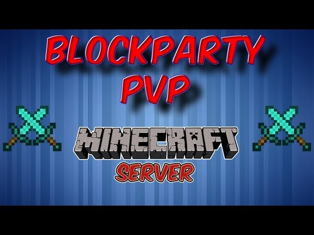BlockParty PvP★No Chest Protection★Factions★MCMMO★Since 2012★ Minecraft Server