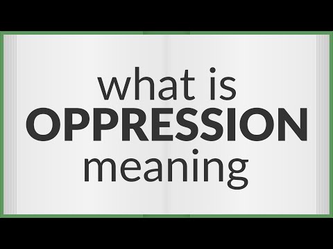 Oppression | meaning of Oppression