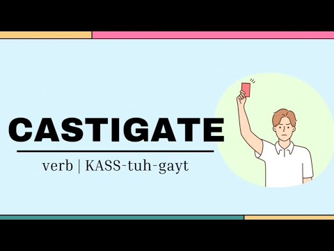 What Does "Castigate" Mean? | Master This Powerful Word!