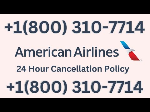 American Airlines 24-Hour Refund Policy | How Do I Get Refund From American Airlines? (Refund FAQs)