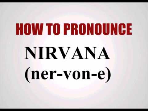 How To Pronounce Nirvana