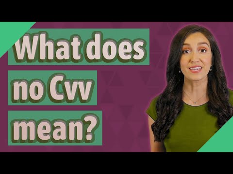 What does no Cvv mean?