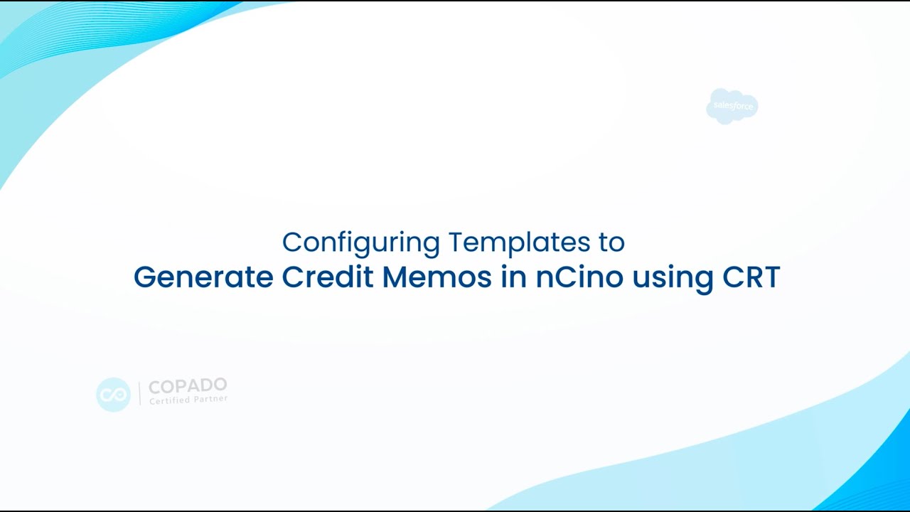 Configuring Templates to Generate Credit Memos in nCino using CRT | CloudFulcrum