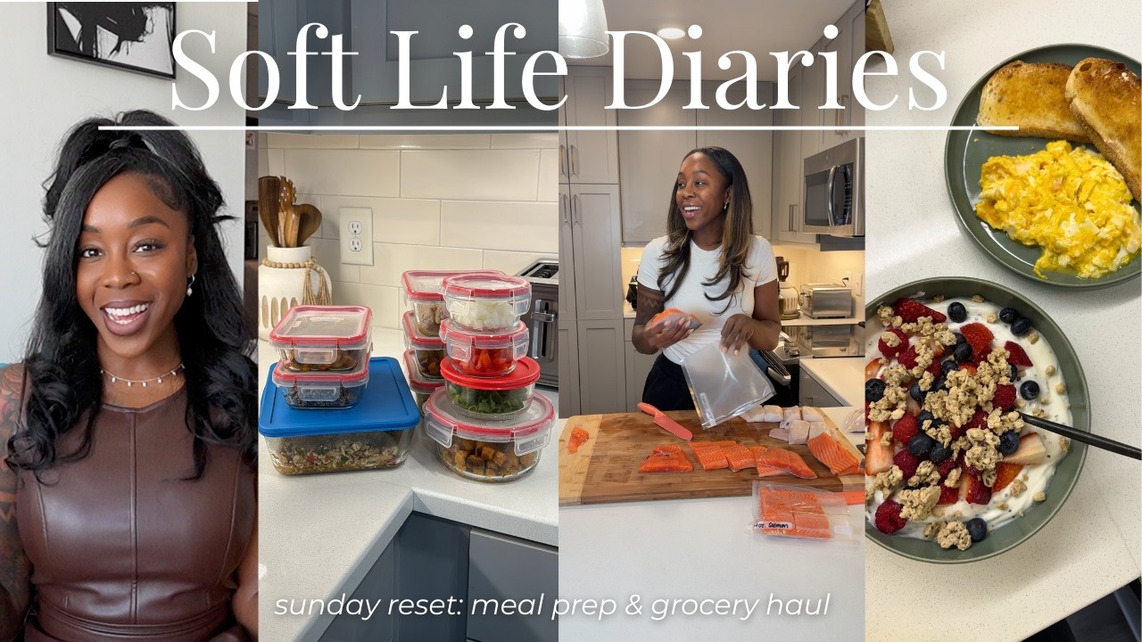 Soft Life Diaries: Sunday Reset Routine | Meal Prep & Grocery Haul