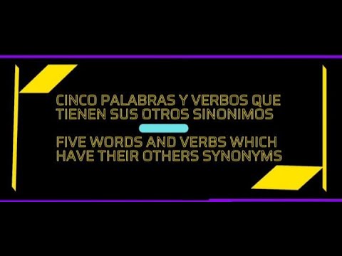 Five most useful Spanish verbs and words which have their other synonyms.