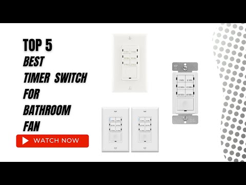 Best Timer Switch For Bathroom Fan On Amazon / Top 5 Product ( Reviewed & Tested )
