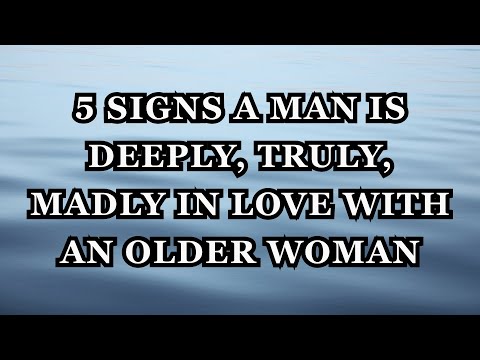 5 Signs a Man is Deeply, Truly, Madly in Love With an Older Woman