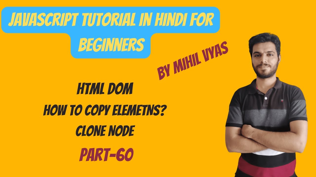 Javascript Tutorial In Hindi For Beginners Part #60 | Javascript HTML DOM | cloneNode | Copy Node