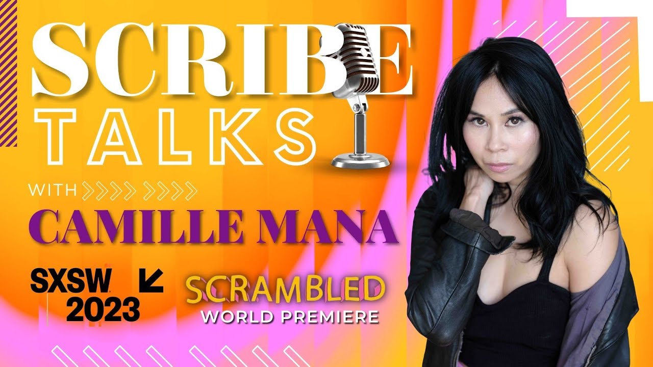 #ScribeTalks with Camille Mana: #SXSW2023 Special