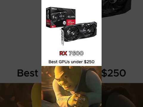 Best GPUs under 250 dollars