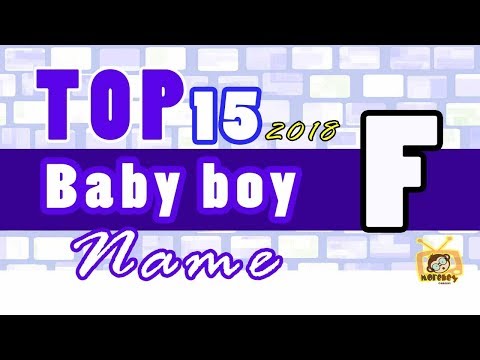 Baby Boy Names Start With F, 2018 's Top15, Unique Baby Names 2018