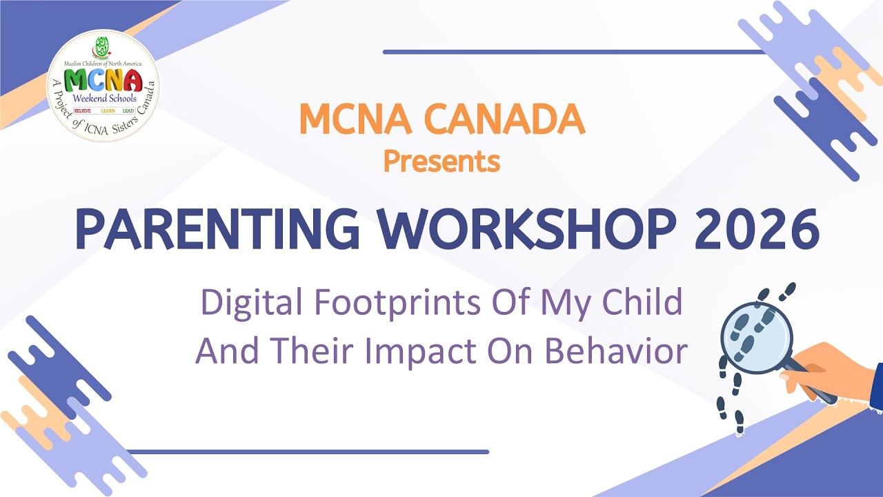 MCNA Parenting Workshop - Digital Footprints Of My Child And Their Impact On Behavior