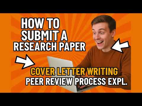 How to Submit a Research Paper | Cover Letter, Peer Review & Submission Portal Explained