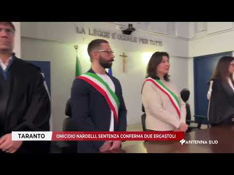 23 GENNAIO 2025 - TARANTO - OMICIDIO NARDELLI, SENTENZA CONFERMA DUE ERGASTOLI