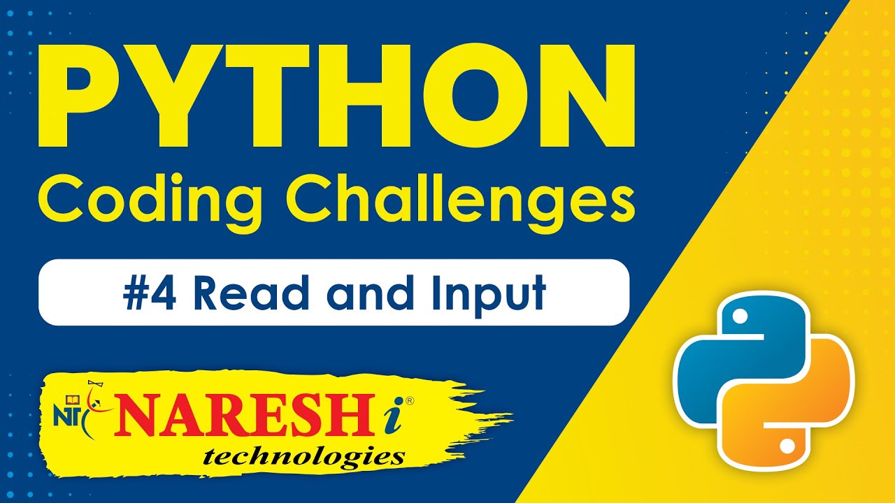 Python Challenges #4 | Read and Input | Python Coding Challenges| Python Tutorials | Naresh IT
