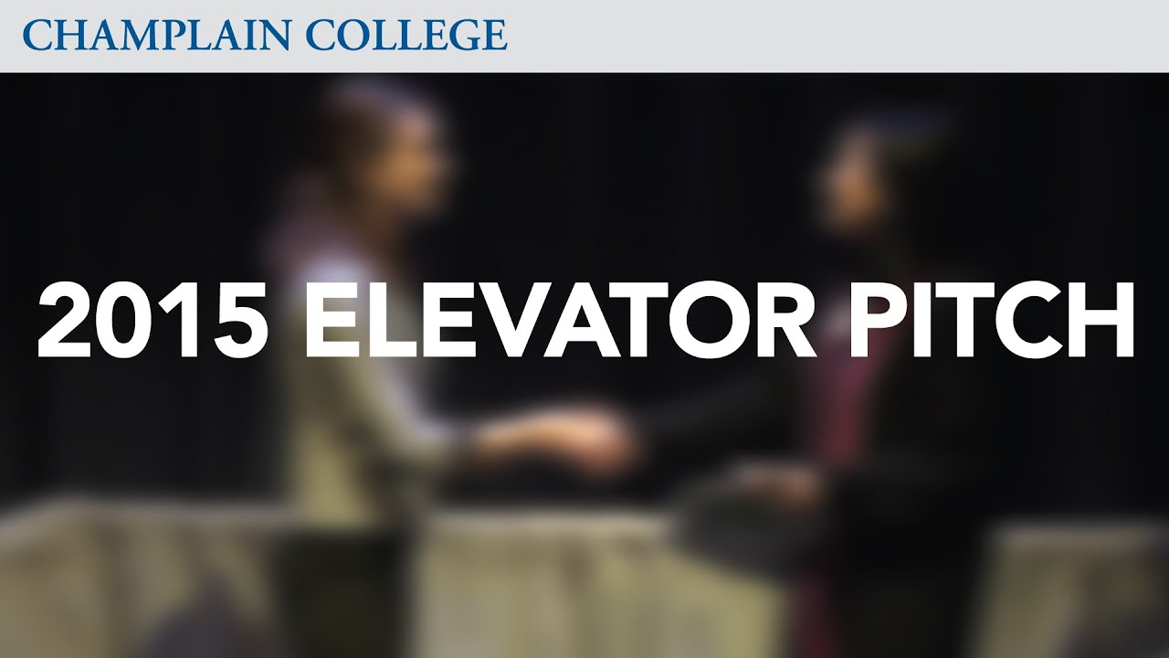 2015 Elevator Pitch Competition | Champlain College