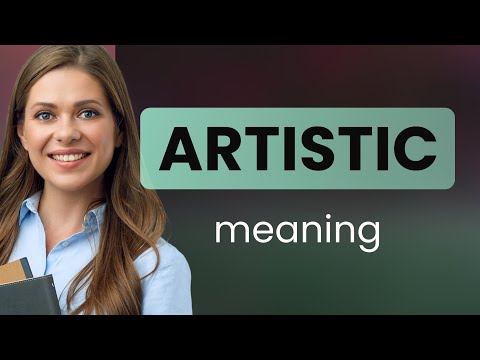 Understanding "Artistic": Exploring Creativity in Language