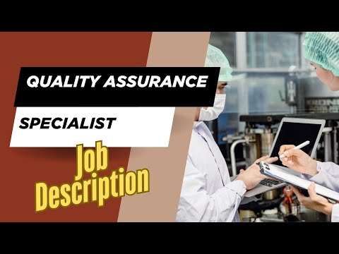 Job description of Quality Assurance Specialist - Role, Responsibilities & Skills
