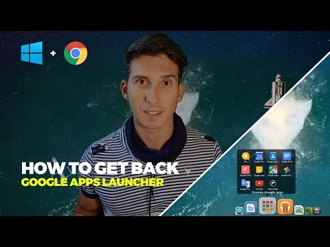 How To get back Google Apps Launcher on Windows 10