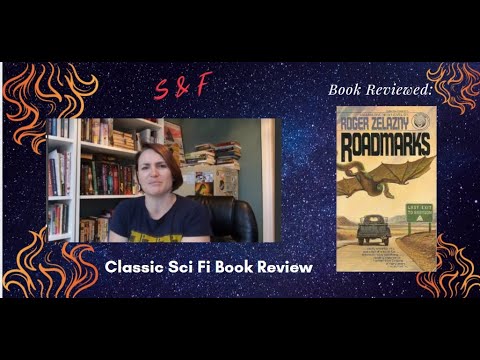 Roadmarks (1979) – “Classic” Sci Fi Book Review
