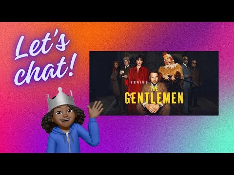 The Gentlemen 2024 Series Review|Recap [Netflix]
