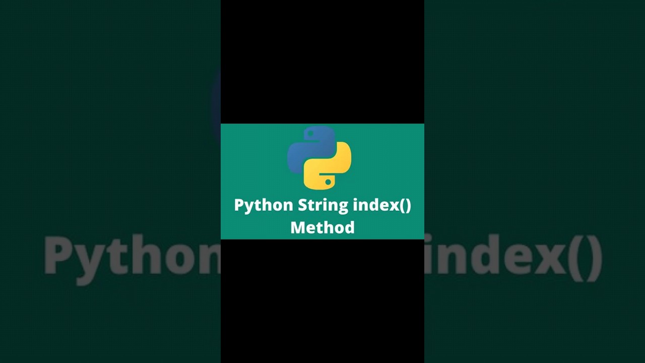 What is the index( ) method for strings in python #shorts #pythonforbeginners #python3
