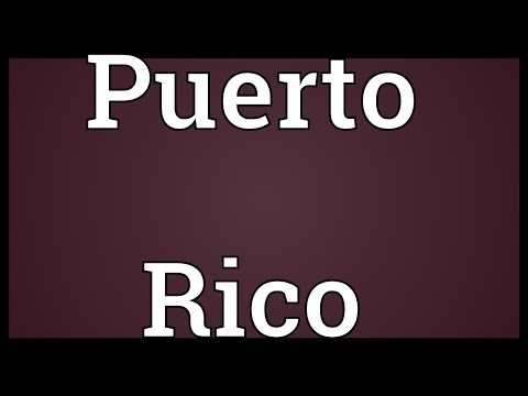 Puerto Rico Meaning