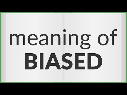 Biased | meaning of Biased