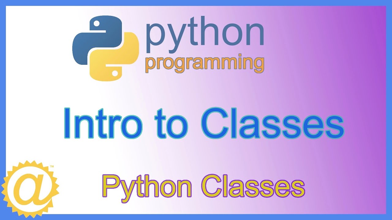 Python Classes - Intro to Classes - How to Create a Class with Example - Learn To Program APPFICIAL