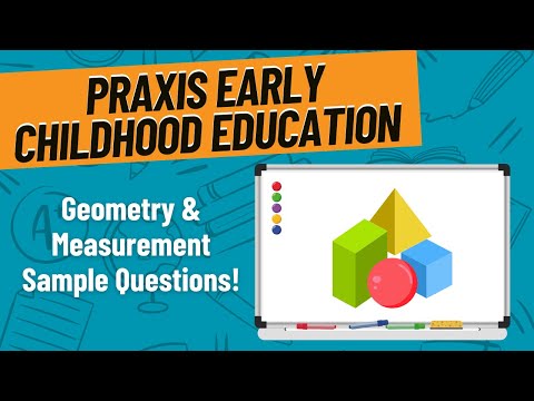Geometry & Measurement Practice Questions for Praxis Early Childhood Education (5025)