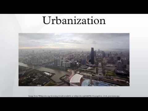 Urbanization
