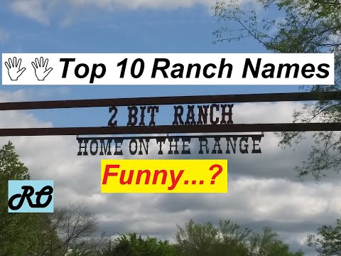 Top 10 "Different" Ranch Names