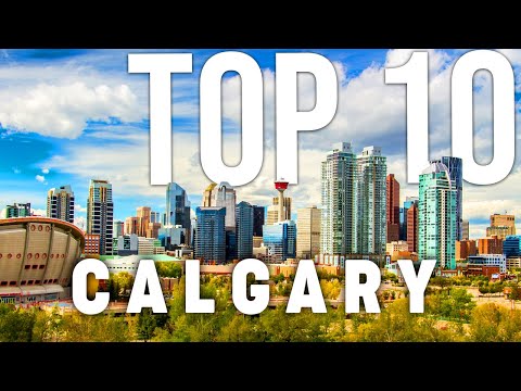 10 BEST Things To Do In Calgary | Calgary Travel Guide